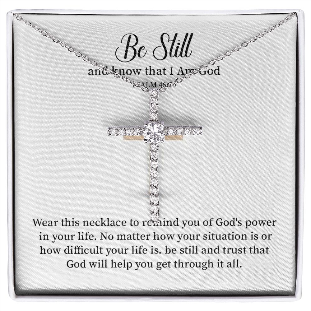 Be Still And Know That I Am God God Will Help You Get Through It All ...