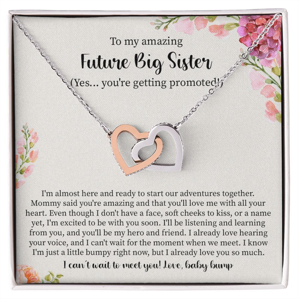 To My Amazing Future Big Sister I Am Almost Here And Ready To Start Ou ...